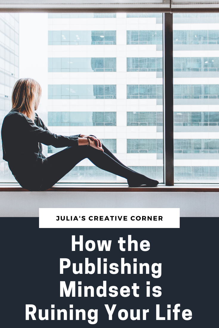 The Publishing Mindset: What it is, and How it’s Ruining Your Life ...